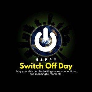 7500+ Switch off day Images & Videos | Switch off day Poster Make - 2024