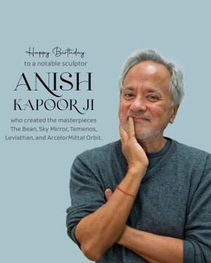 Get Anish Kapoor Birthday Images from Brands.live