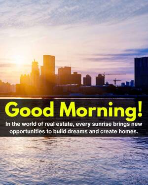 Good Morning Real Estate Status Post For WhatsApp